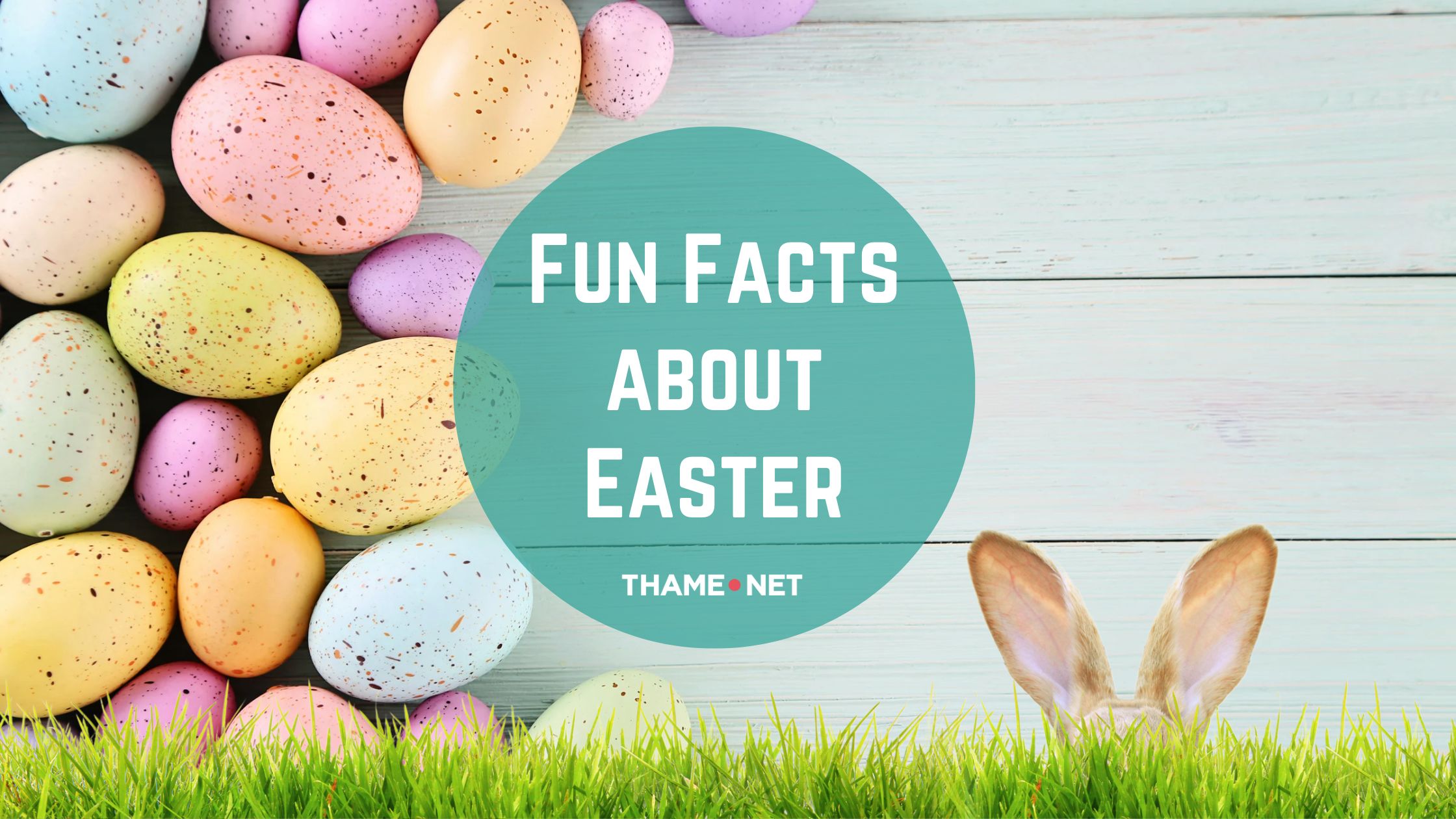 Fun Facts About Easter - Discover Thame - Thame.net