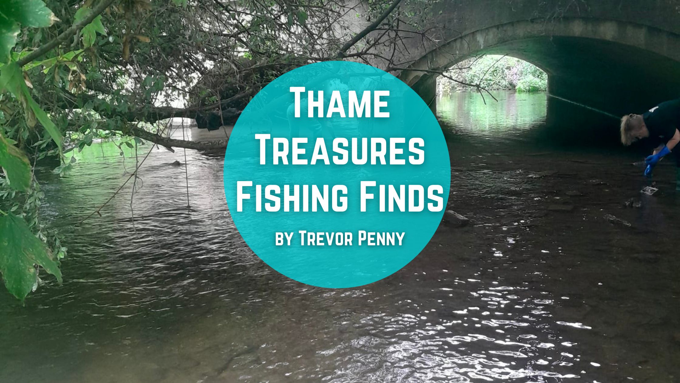 Thame Treasures, Fishing Finds - Discover Thame - Thame.net